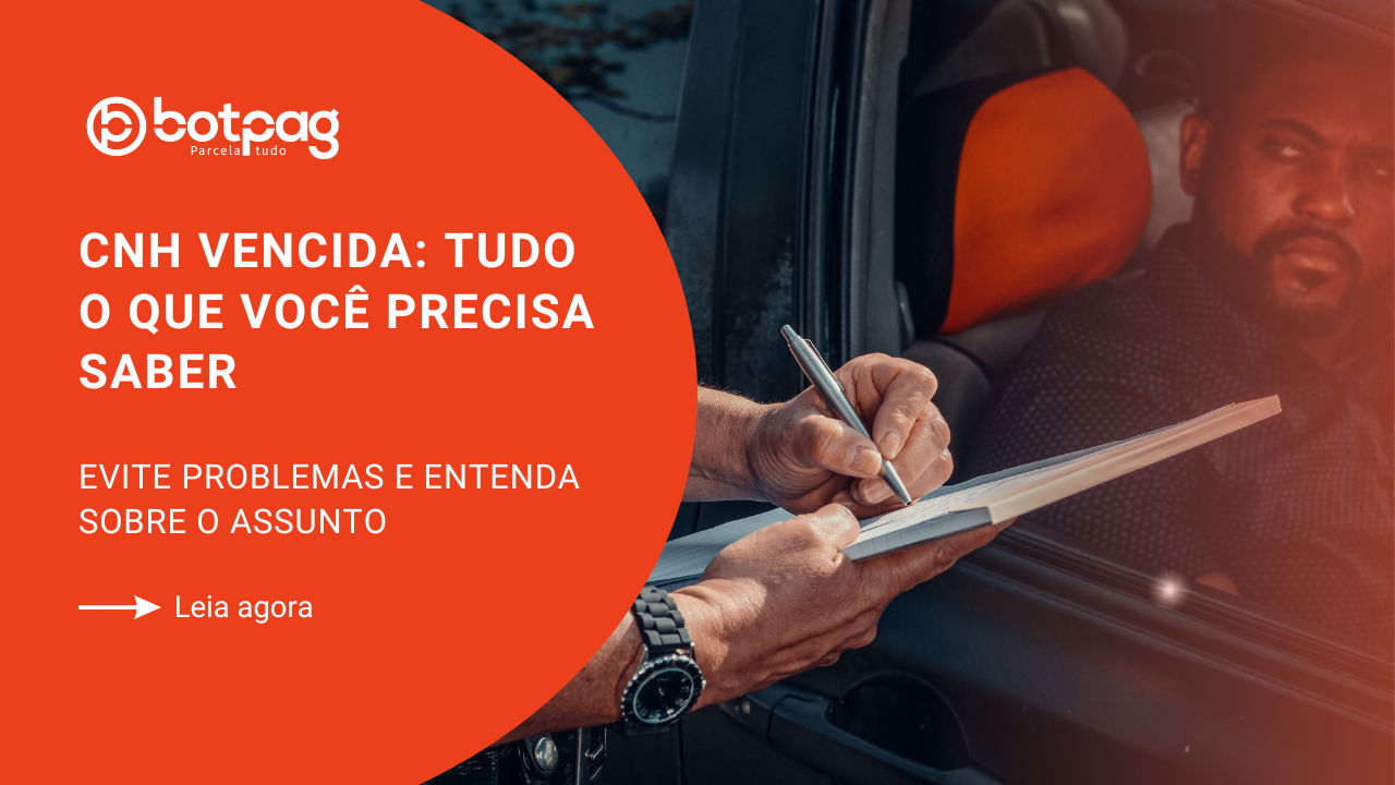 CNH Vencida: Entenda mais sobre o Assunto - Botpag